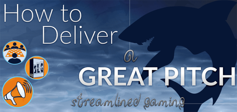 How to Deliver a Great Pitch for Your Game - Streamlined Gaming
