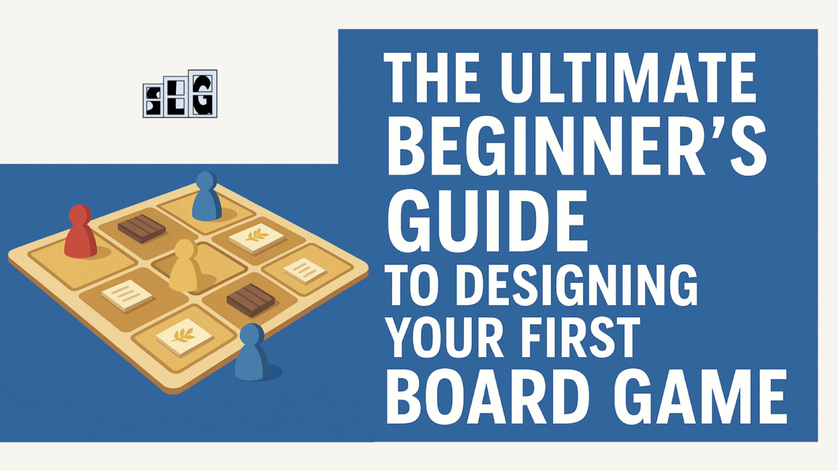 The Ultimate Beginner’s Guide to Designing Your First Board Game ...
